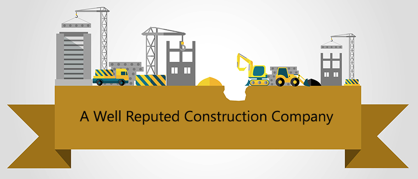 A Well Reputed Construction Company